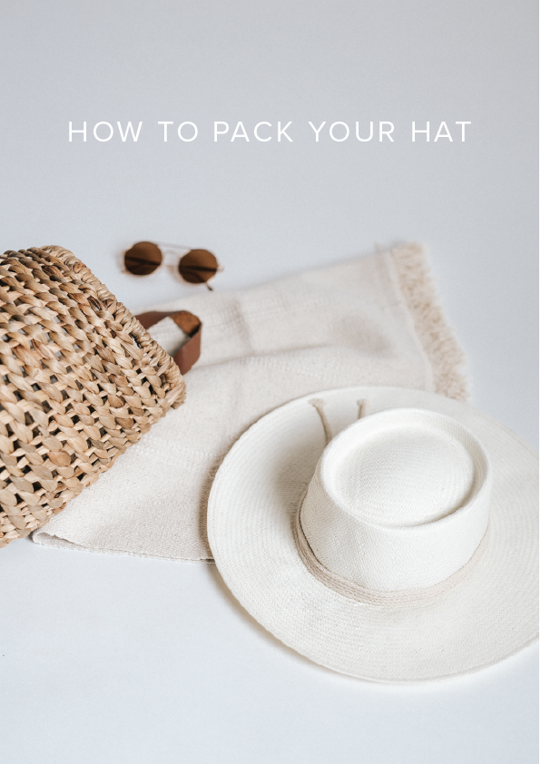 How To Pack Your Hat – The Golden Crane